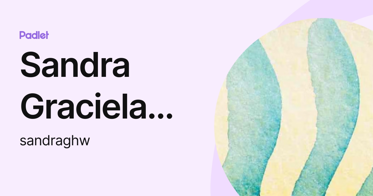 Sandra Graciela Hack Weidle (sandraghw) profile | Padlet