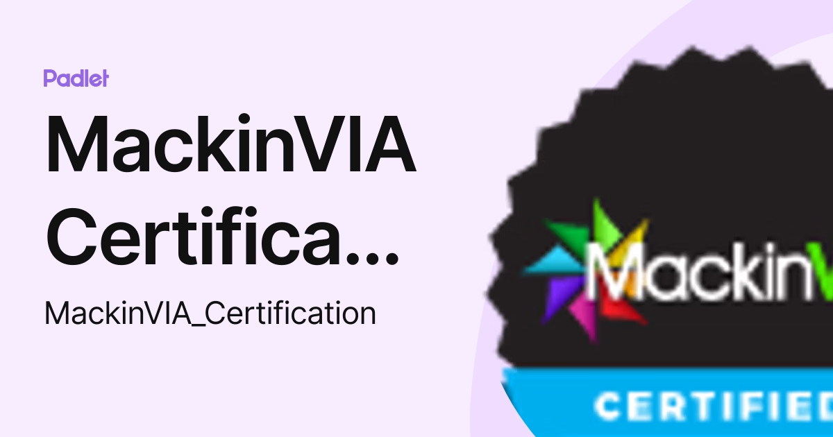 MackinVIA Certification Course (MackinVIA_Certification) profile | Padlet