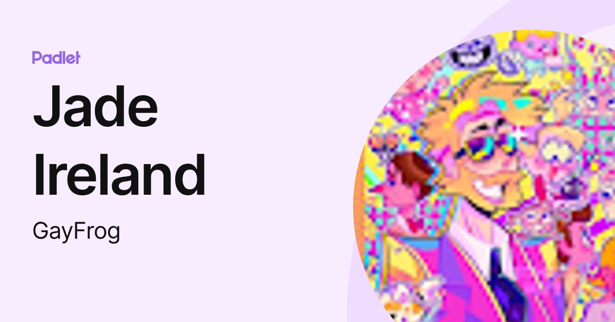 Jade Ireland (GayFrog) profile | Padlet