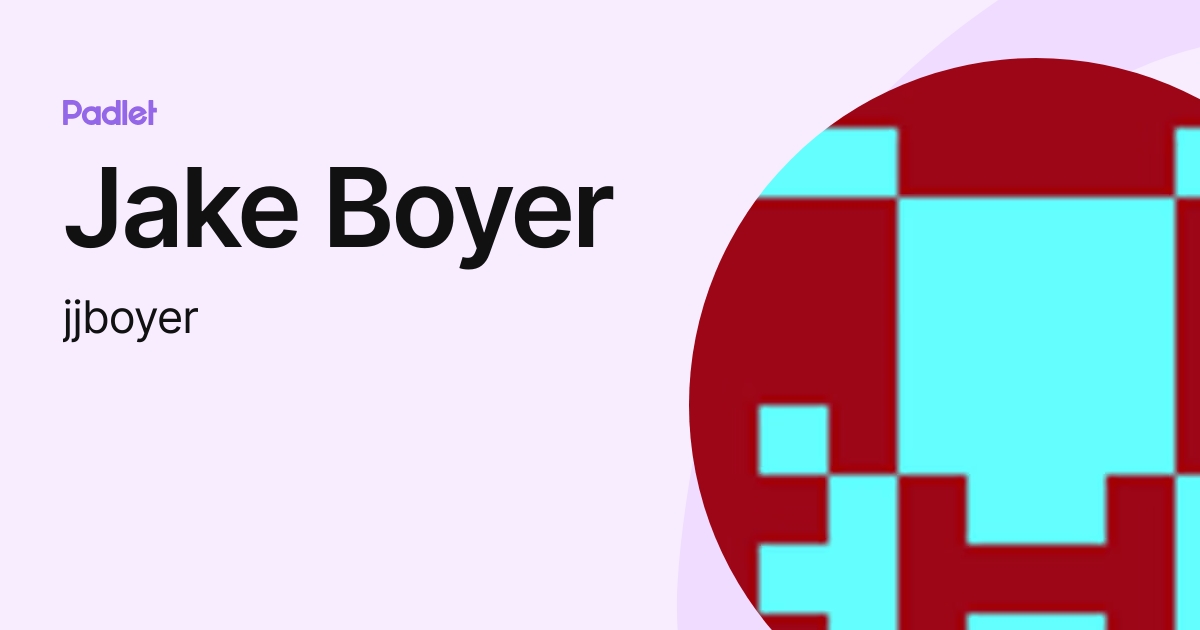 Jake Boyer (jjboyer) profile | Padlet