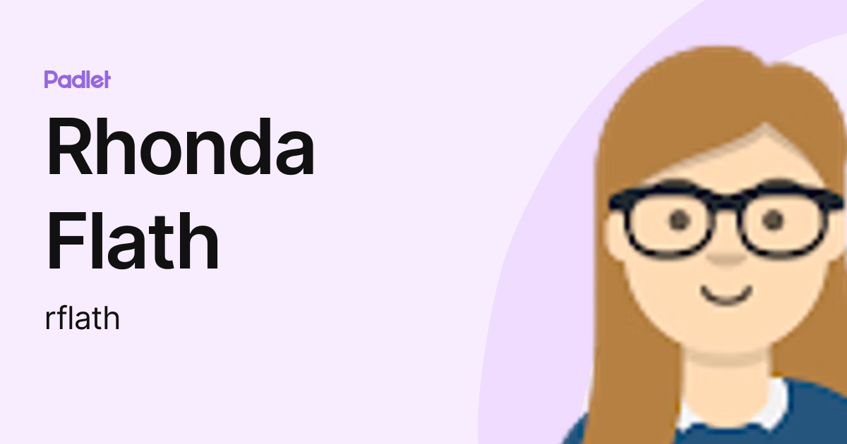 Rhonda Flath (rflath) profile | Padlet