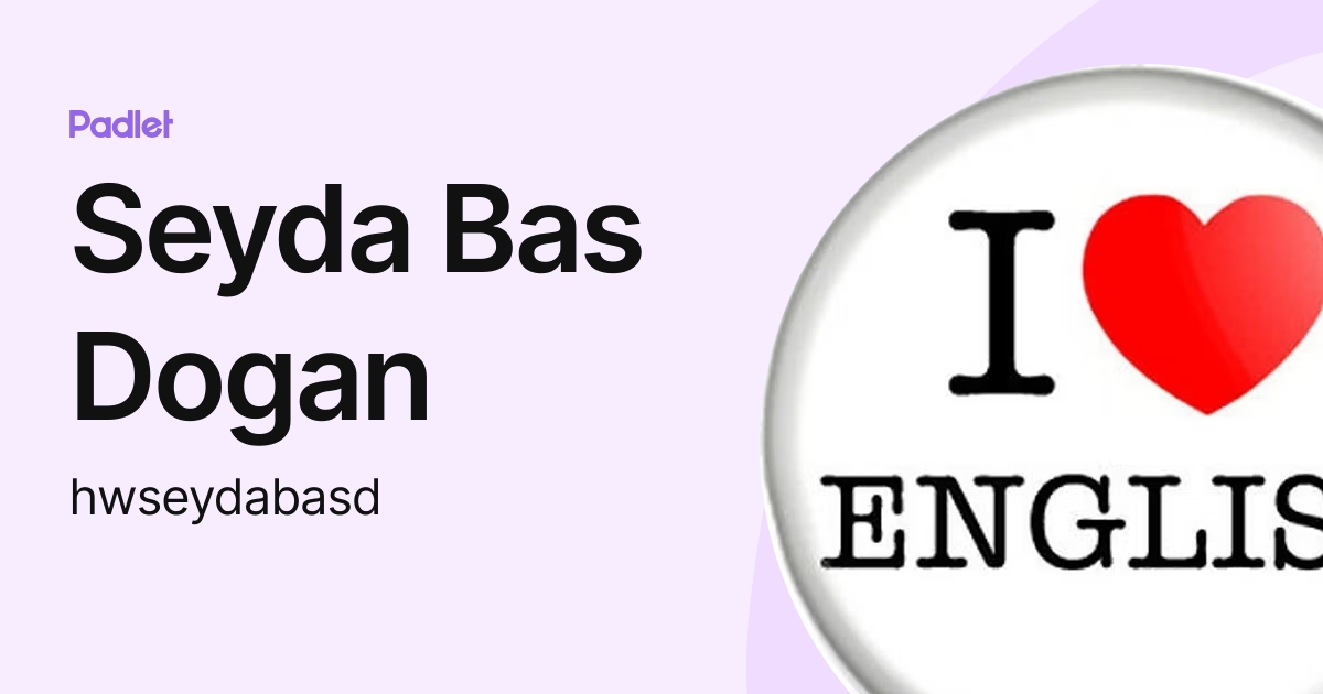 Seyda Bas Dogan (hwseydabasd) profile | Padlet