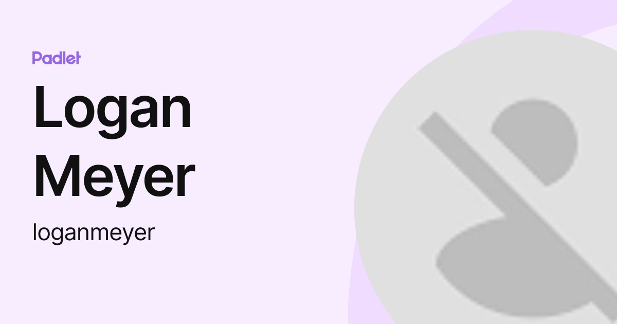 Logan Meyer (loganmeyer) profile | Padlet