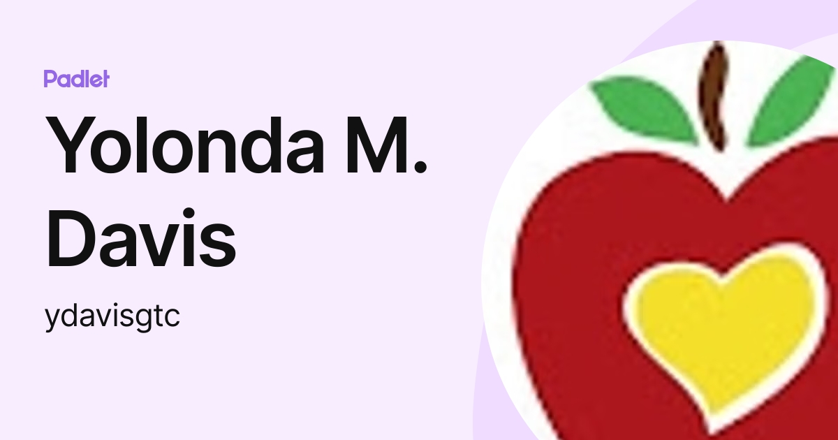 Yolonda M. Davis (ydavisgtc) profile | Padlet