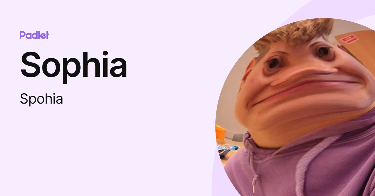 Sophia (Spohia) profile | Padlet
