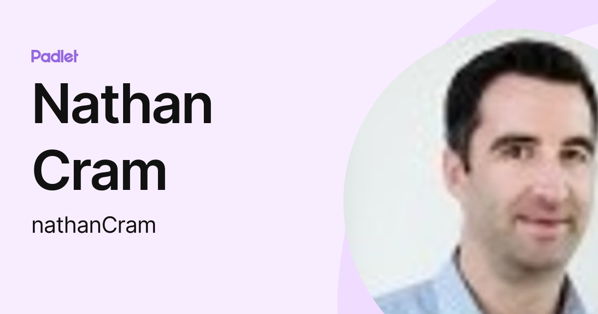 Nathan Cram (nathanCram) profile | Padlet