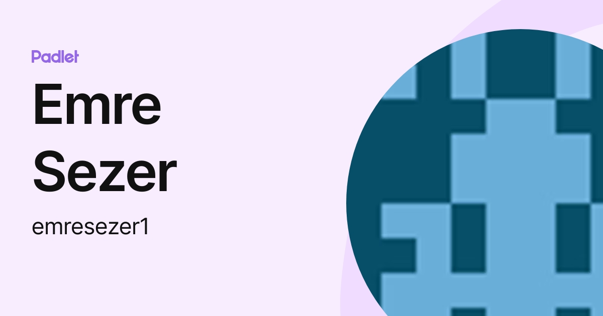 Emre Sezer (emresezer1) profile | Padlet
