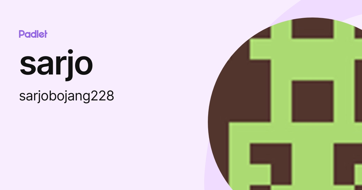 sarjo (sarjobojang228) profile | Padlet