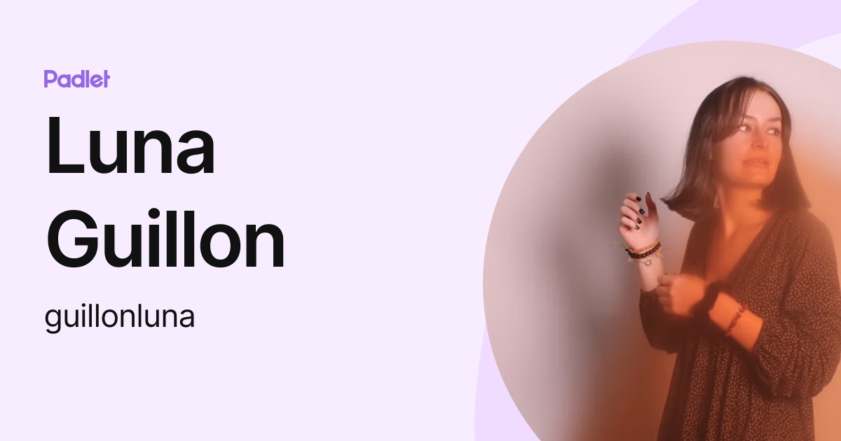 Luna Guillon (guillonluna) profile | Padlet