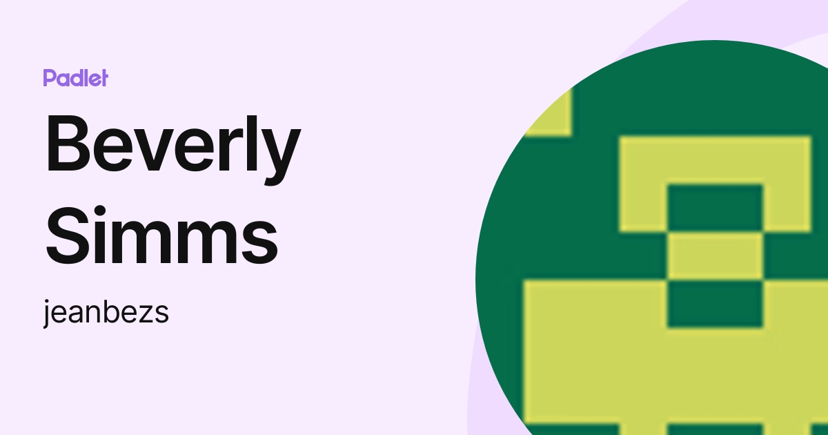 Beverly Simms (jeanbezs) profile | Padlet