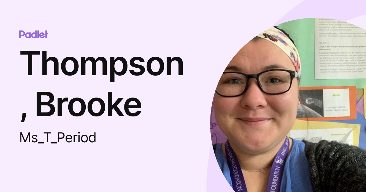 Thompson, Brooke (Ms_T_Period) profile | Padlet