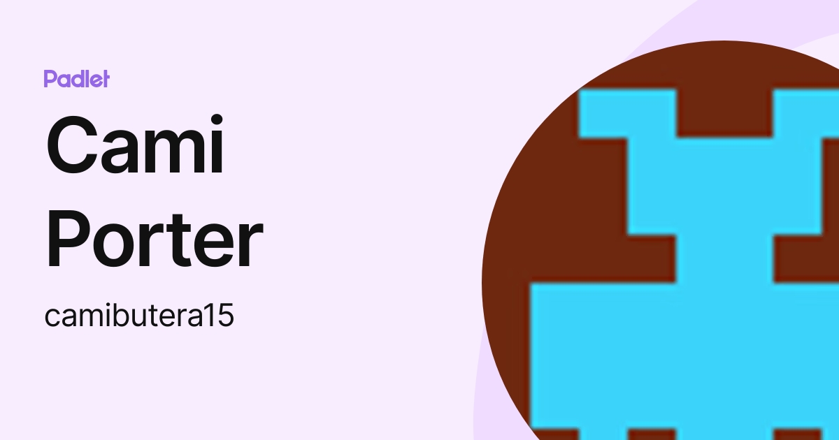 Cami Porter (camibutera15) profile | Padlet