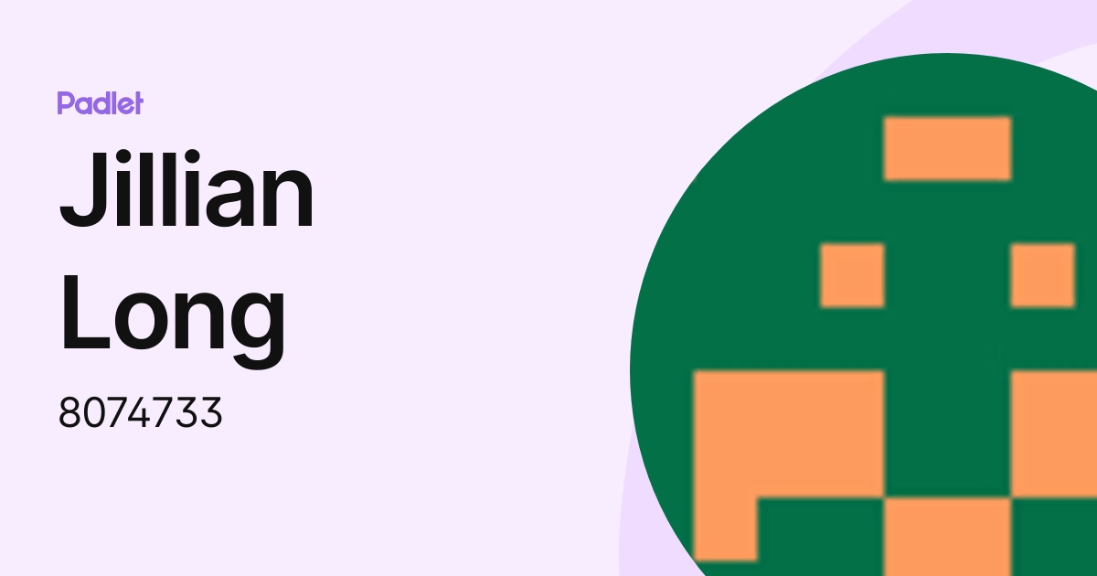 Jillian Long (8074733) profile | Padlet