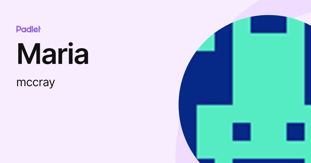 Maria (mccray) profile | Padlet