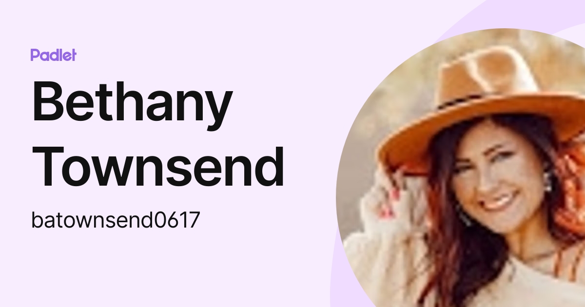 Bethany Townsend (batownsend0617) profile | Padlet