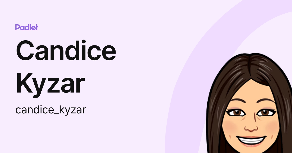 Candice Kyzar (candice_kyzar) profile | Padlet