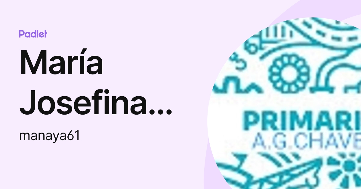 María Josefina Anaya (manaya61) profile | Padlet