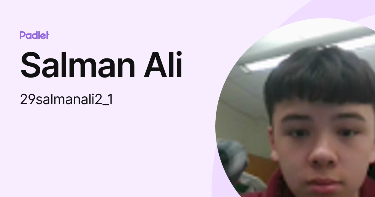 Salman Ali (29salmanali) profile | Padlet