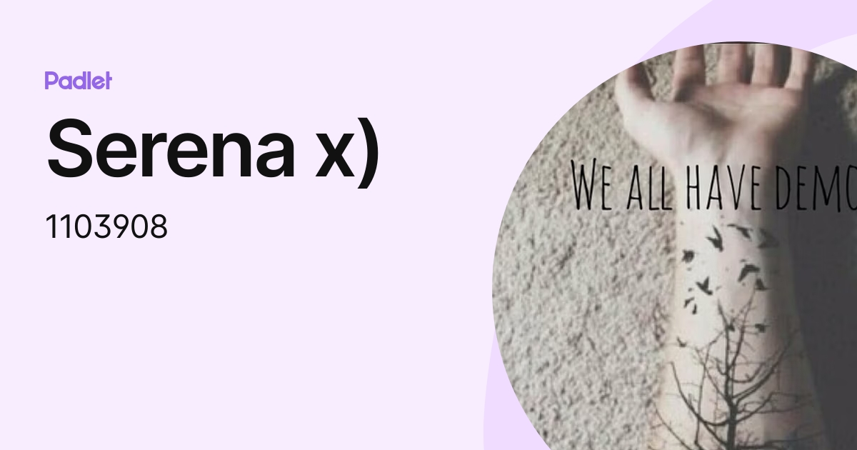 Serena x) (1103908) profile | Padlet
