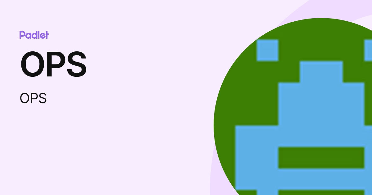 OPS (OPS) profile | Padlet