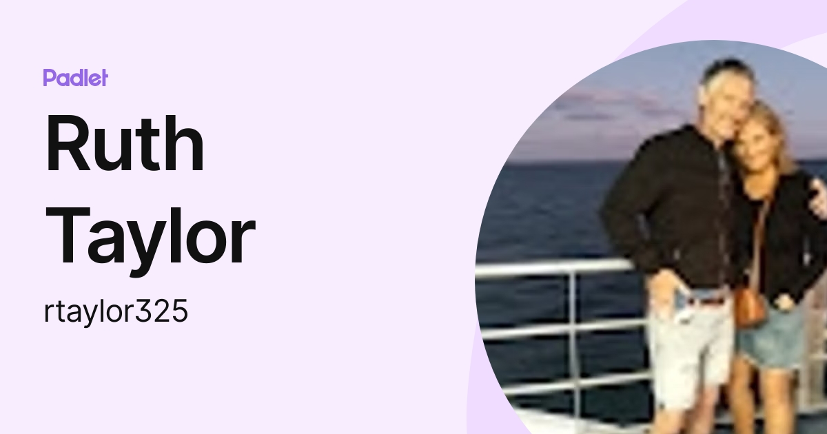 Ruth Taylor (rtaylor325) profile | Padlet
