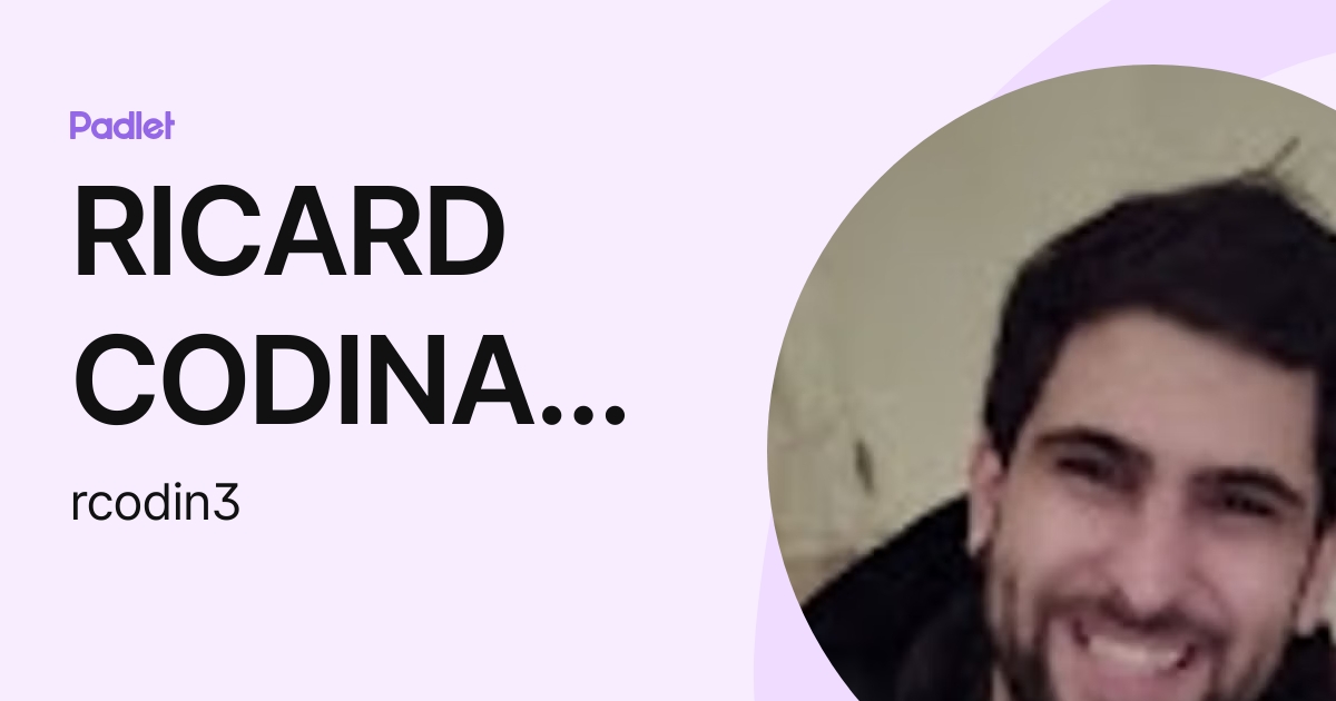 RICARD CODINA SEGUI (rcodin3) profile | Padlet