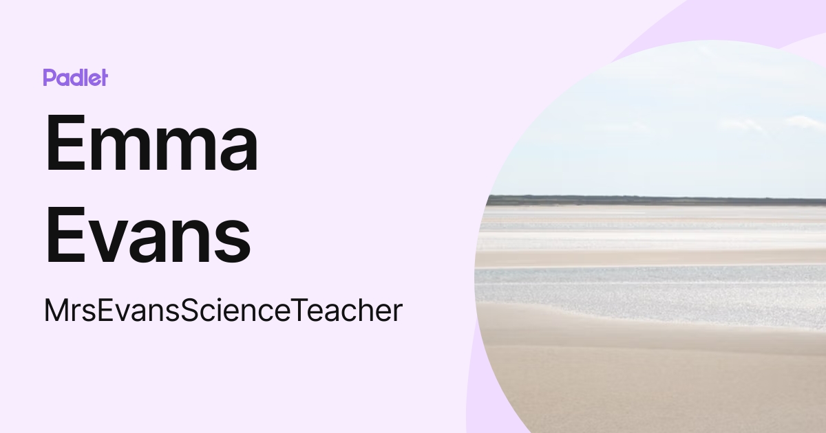 Emma Evans (MrsEvansScienceTeacher) profile | Padlet