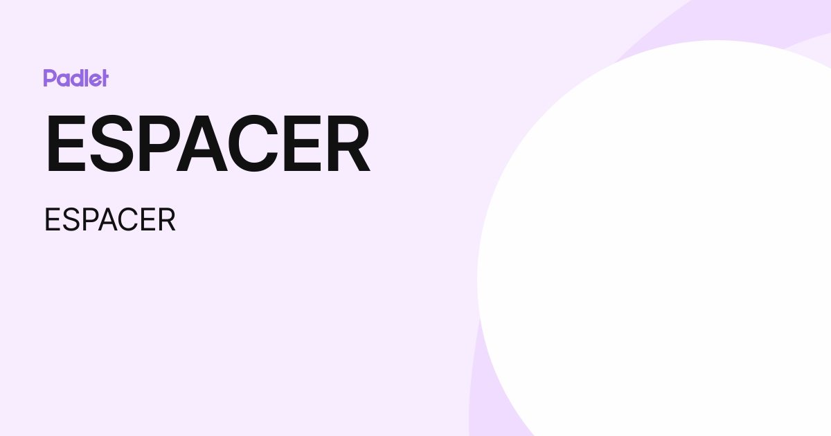 ESPACER (ESPACER) profile | Padlet
