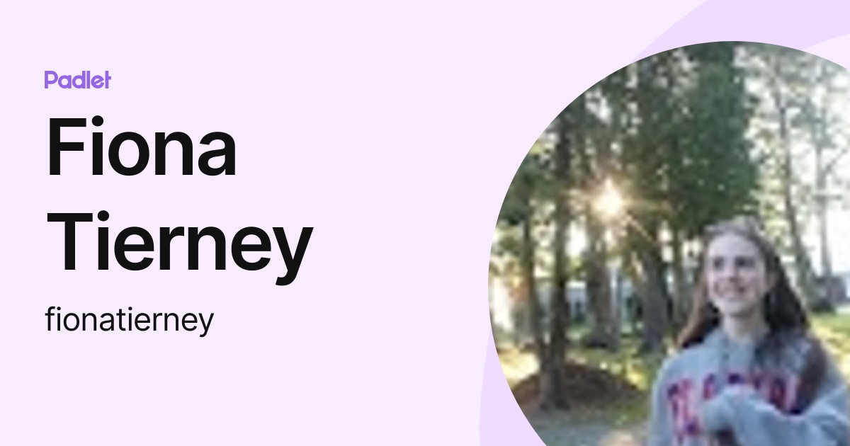 Fiona Tierney (fionatierney) profile | Padlet