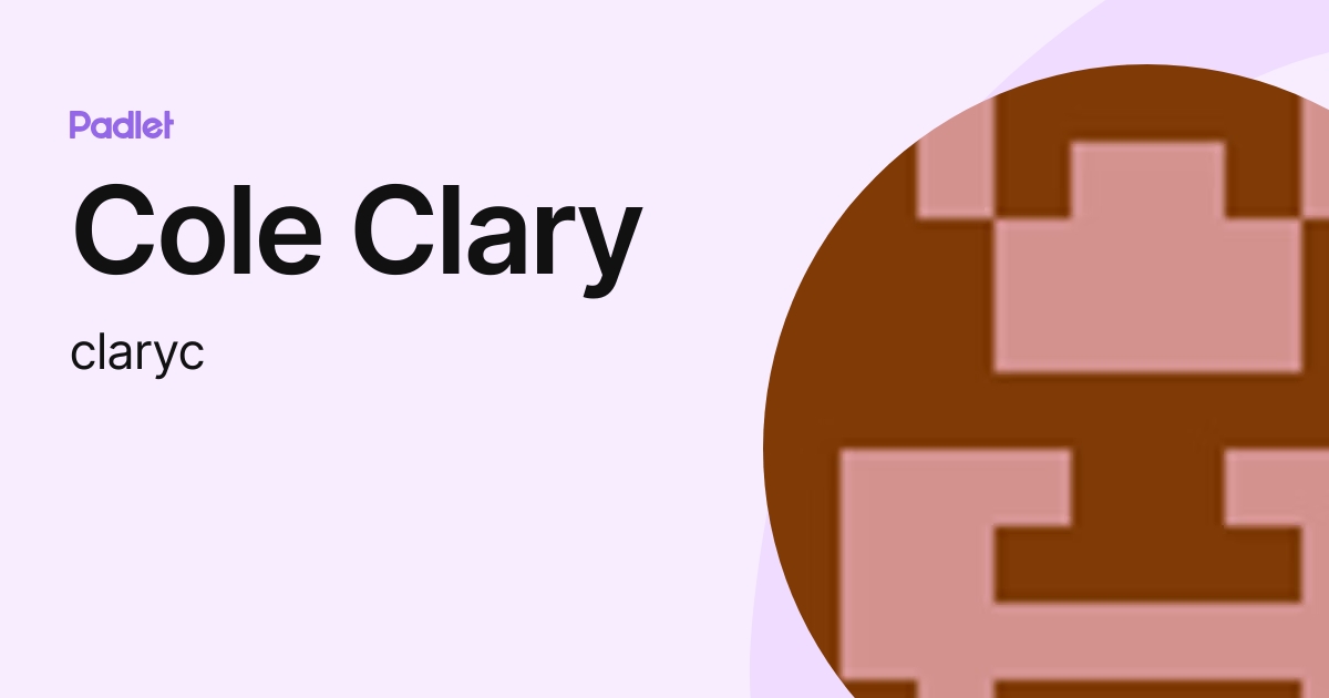 Cole Clary (claryc) profile | Padlet