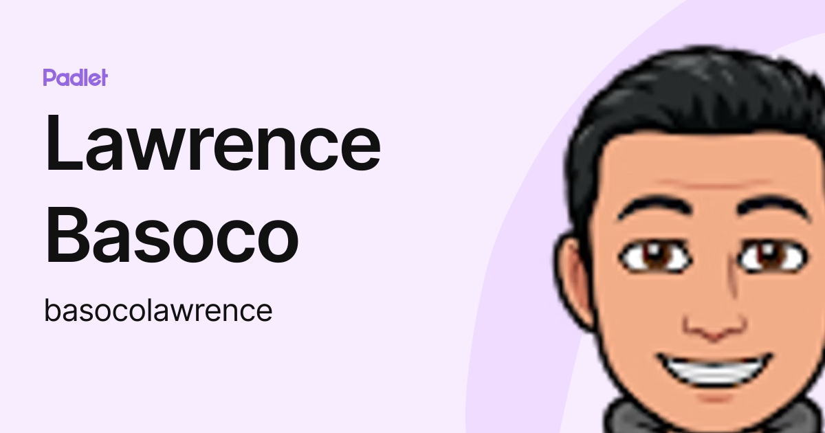 Lawrence Basoco (basocolawrence) profile | Padlet