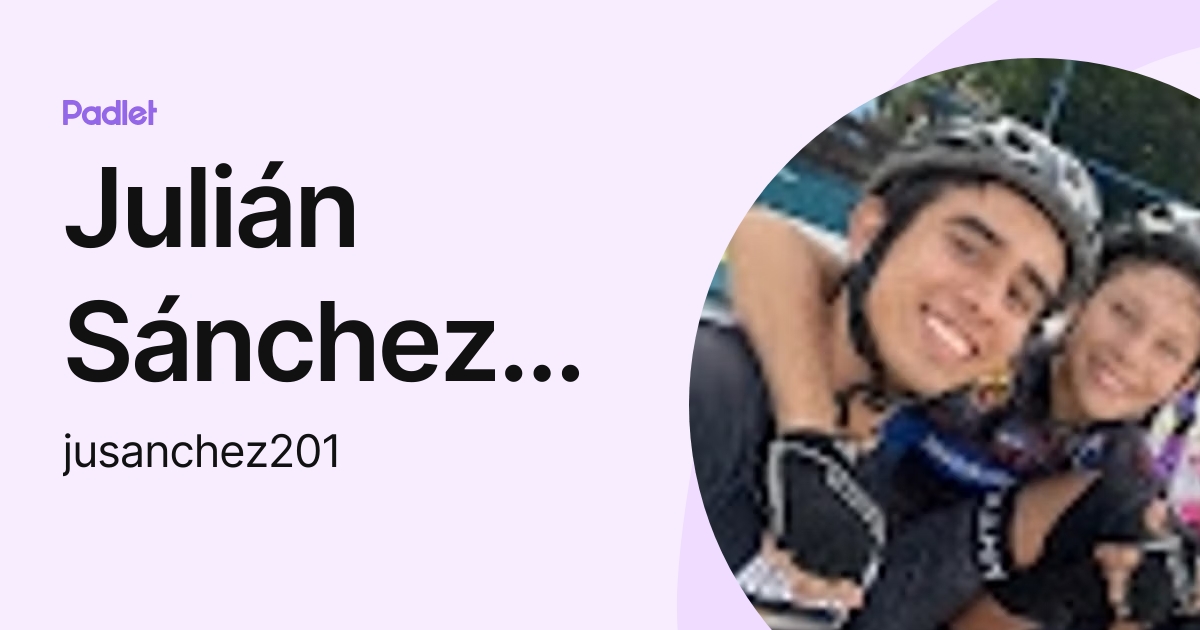 Julián Sánchez 5o (jusanchez201) profile | Padlet