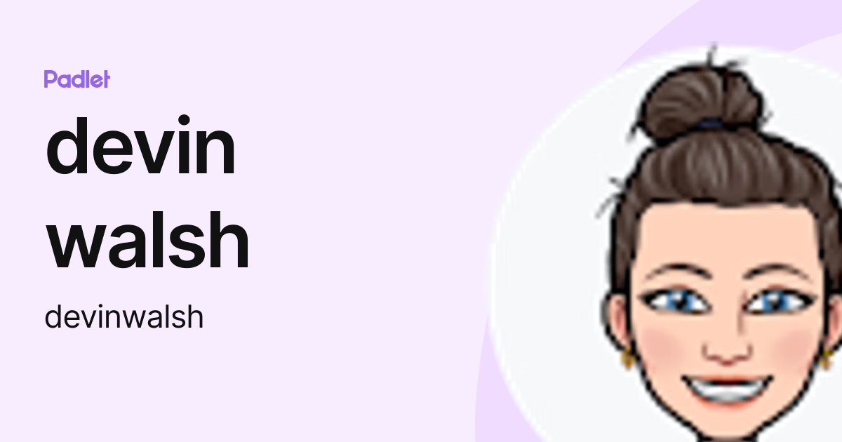 devin walsh (devinwalsh) profile | Padlet