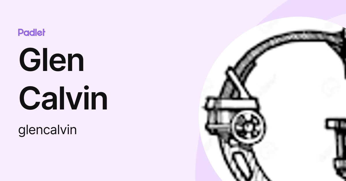 Glen Calvin (glencalvin) profile | Padlet