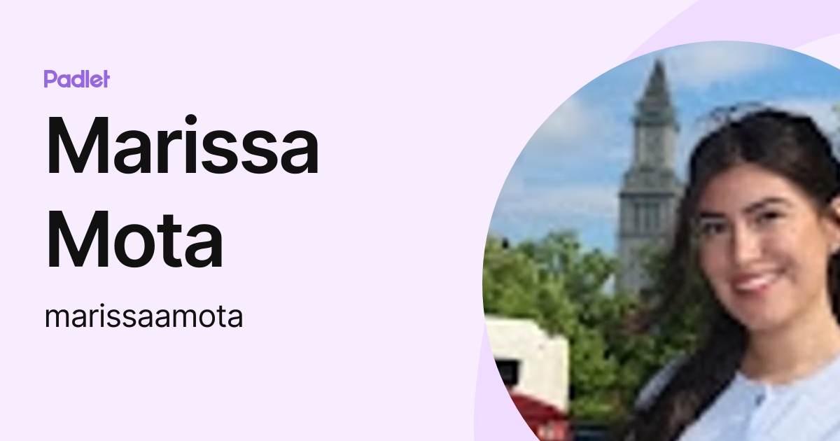 Marissa Mota (marissaamota) profile | Padlet