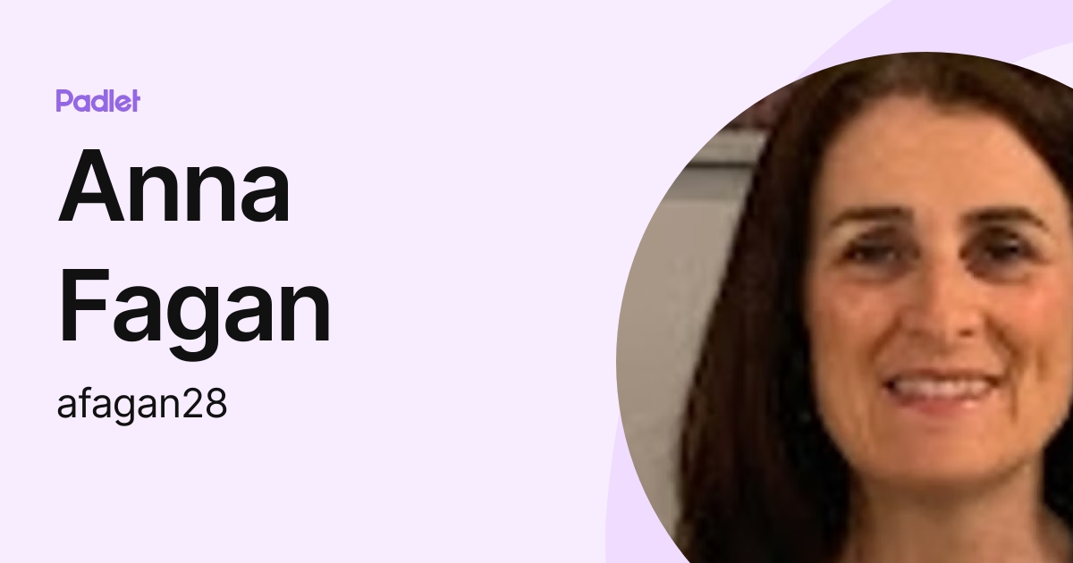 Anna Fagan (afagan8) profile | Padlet