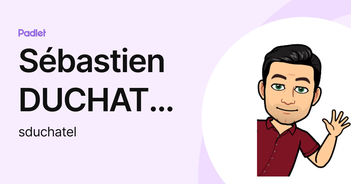 Sébastien DUCHATEL (sduchatel) profile | Padlet