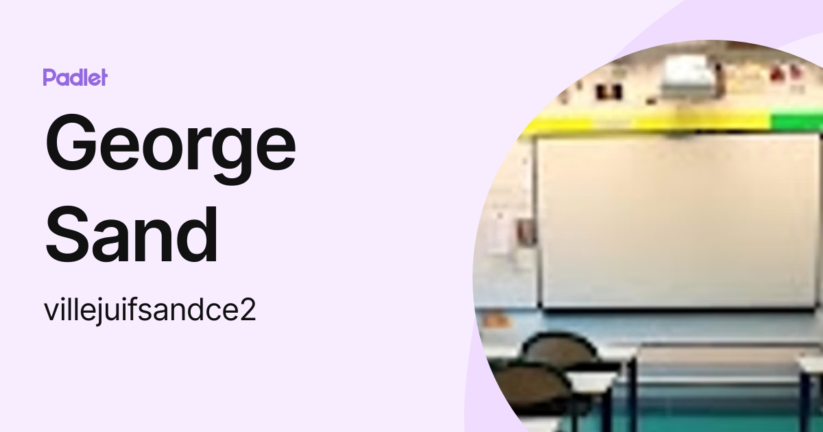 George Sand (villejuifsandce2) profile | Padlet