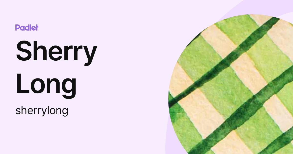 Sherry Long (sherrylong) profile | Padlet