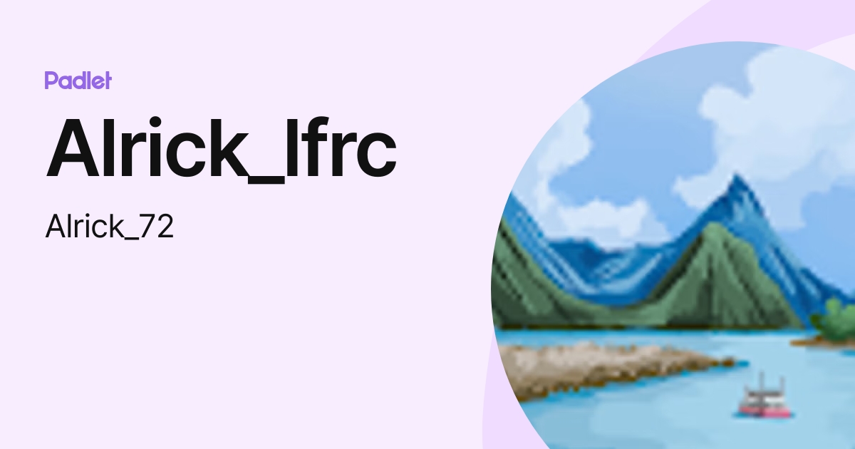 Alrick_lfrc (Alrick_72) profile | Padlet