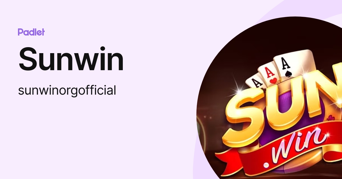 Sunwin (sunwinorgofficial) profile | Padlet