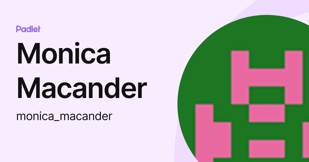 Monica Macander (monica_macander) profile | Padlet
