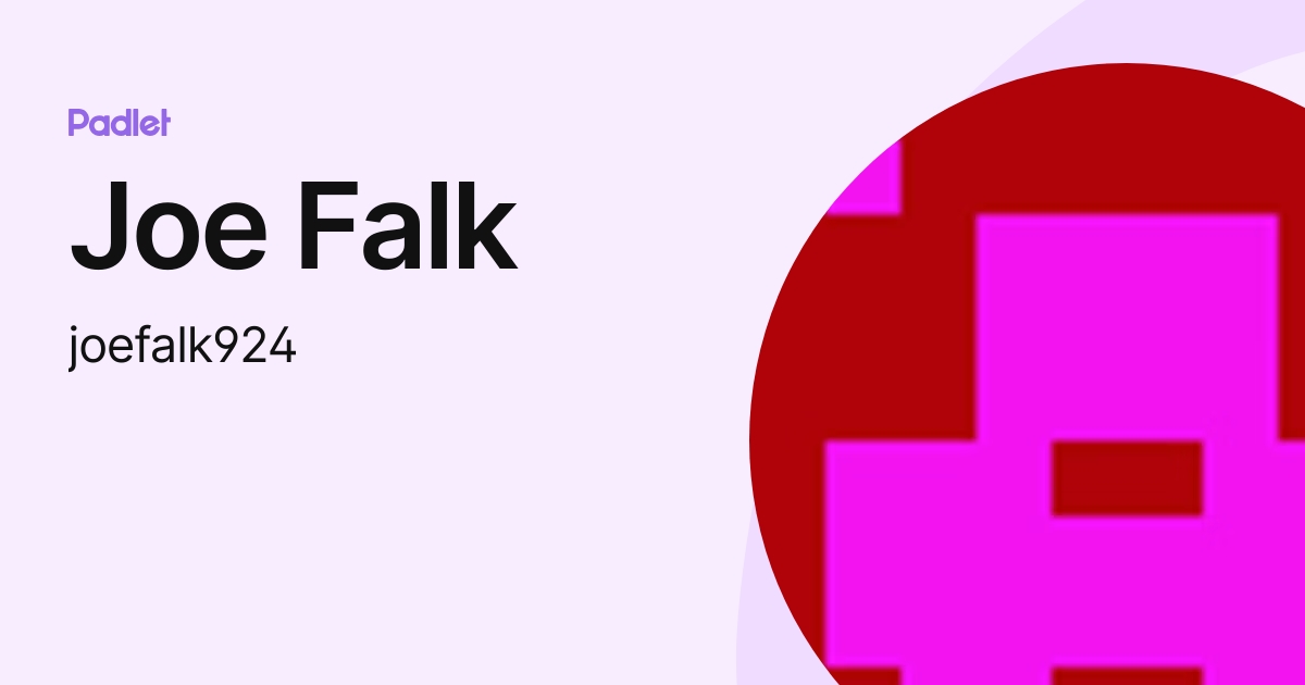 Joe Falk (joefalk924) profile | Padlet
