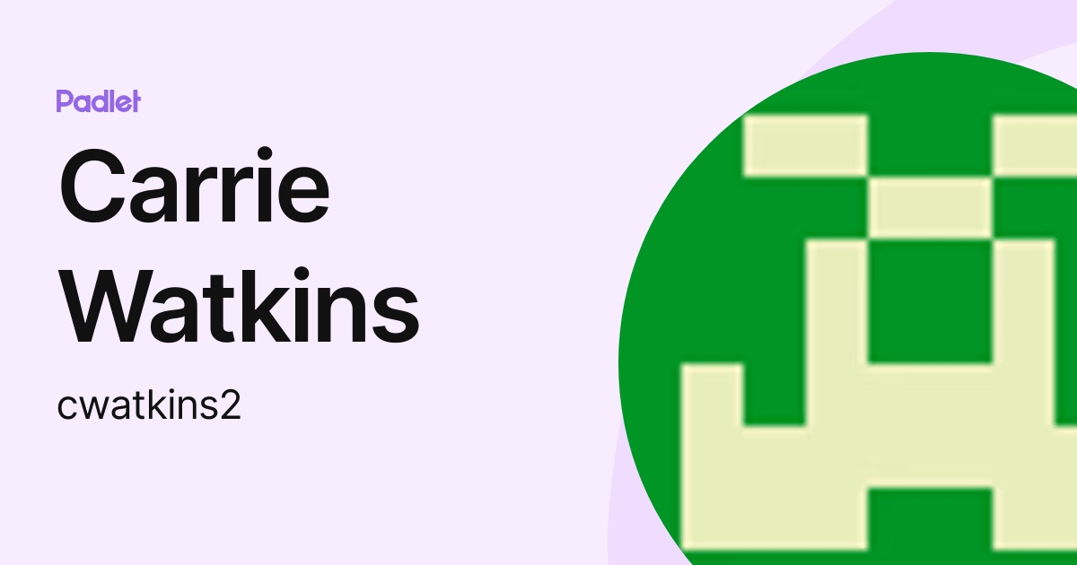 Carrie Watkins (cwatkins2) profile | Padlet