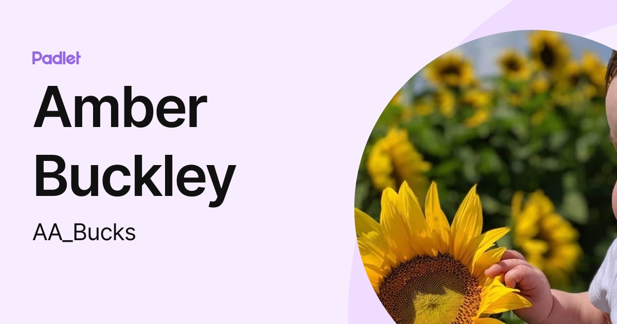 Amber Buckley (AA_Bucks) profile | Padlet