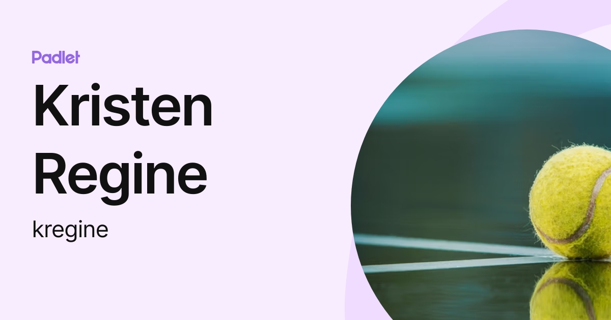 Kristen Regine (kregine) profile | Padlet