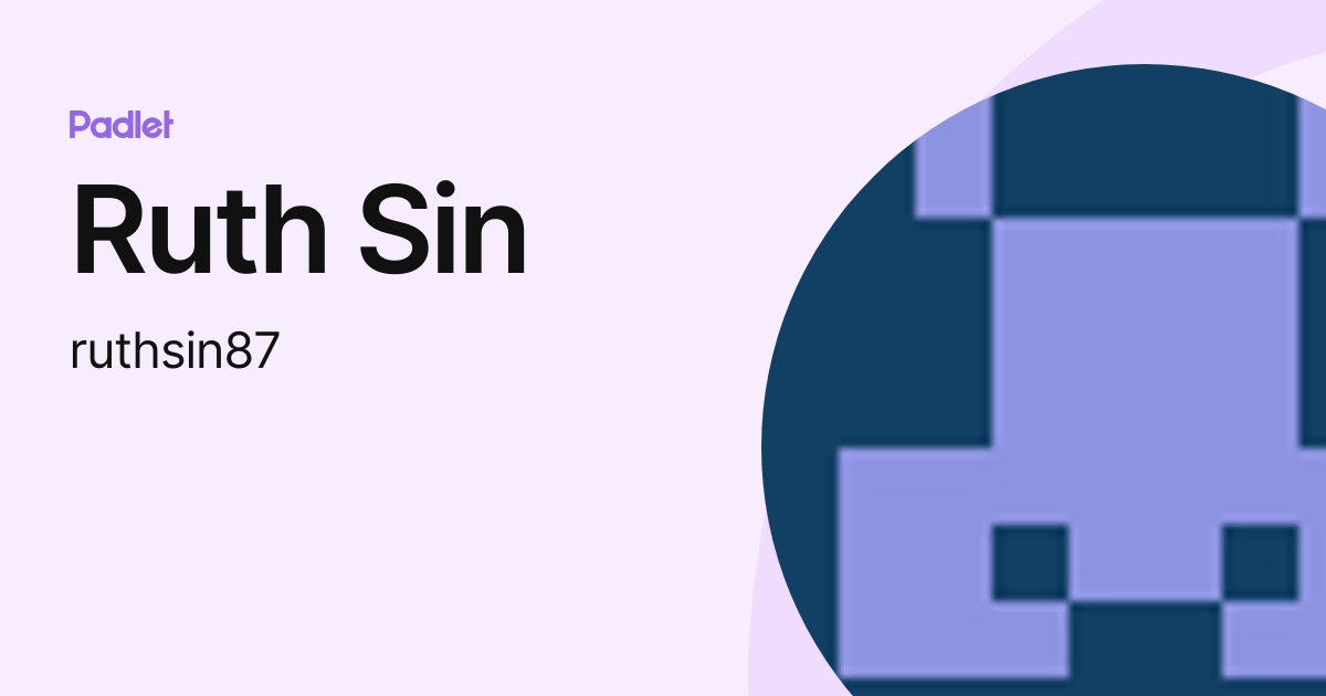 Ruth Sin (ruthsin87) profile | Padlet