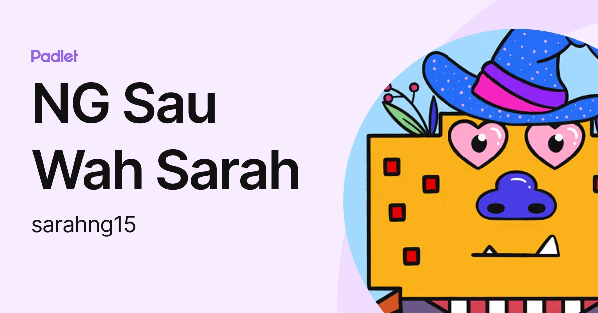 NG Sau Wah Sarah (sarahng15) profile | Padlet