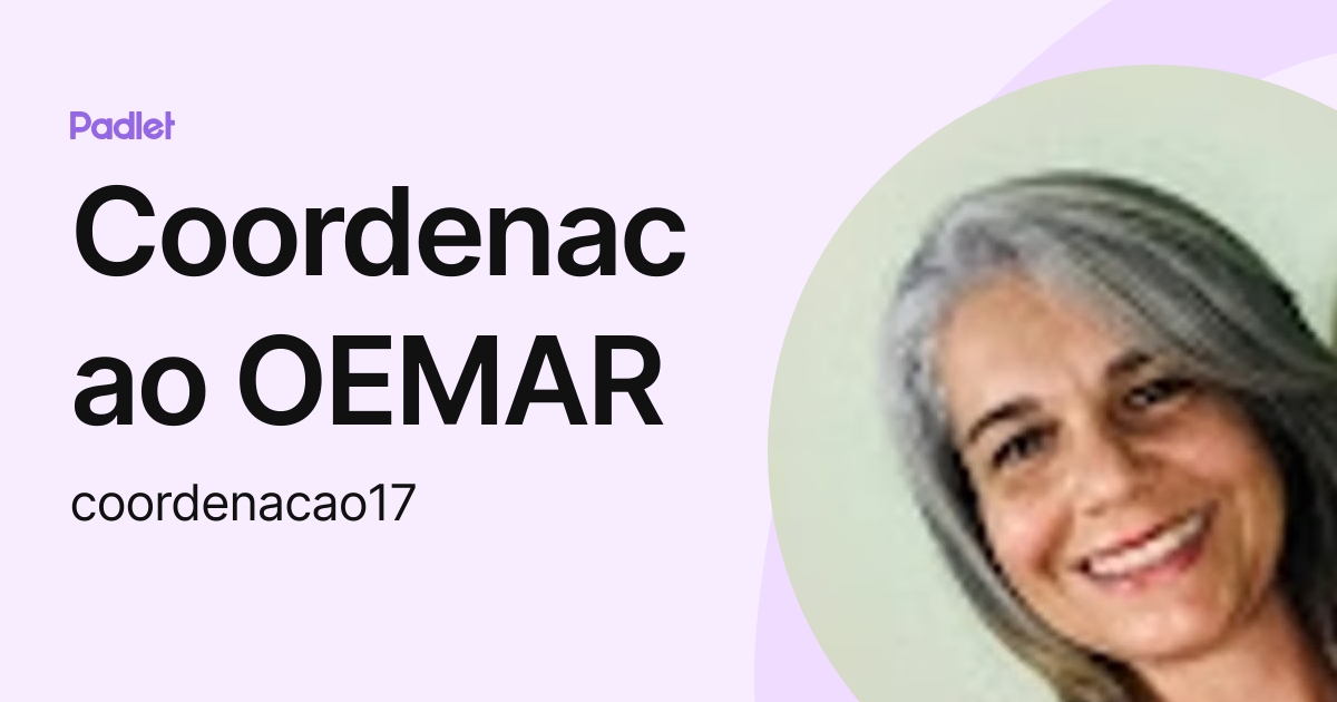 Coordenacao OEMAR (coordenacao17) profile | Padlet