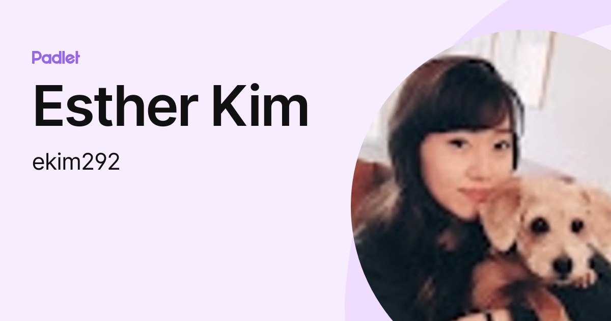 Esther Kim (ekim292) profile | Padlet